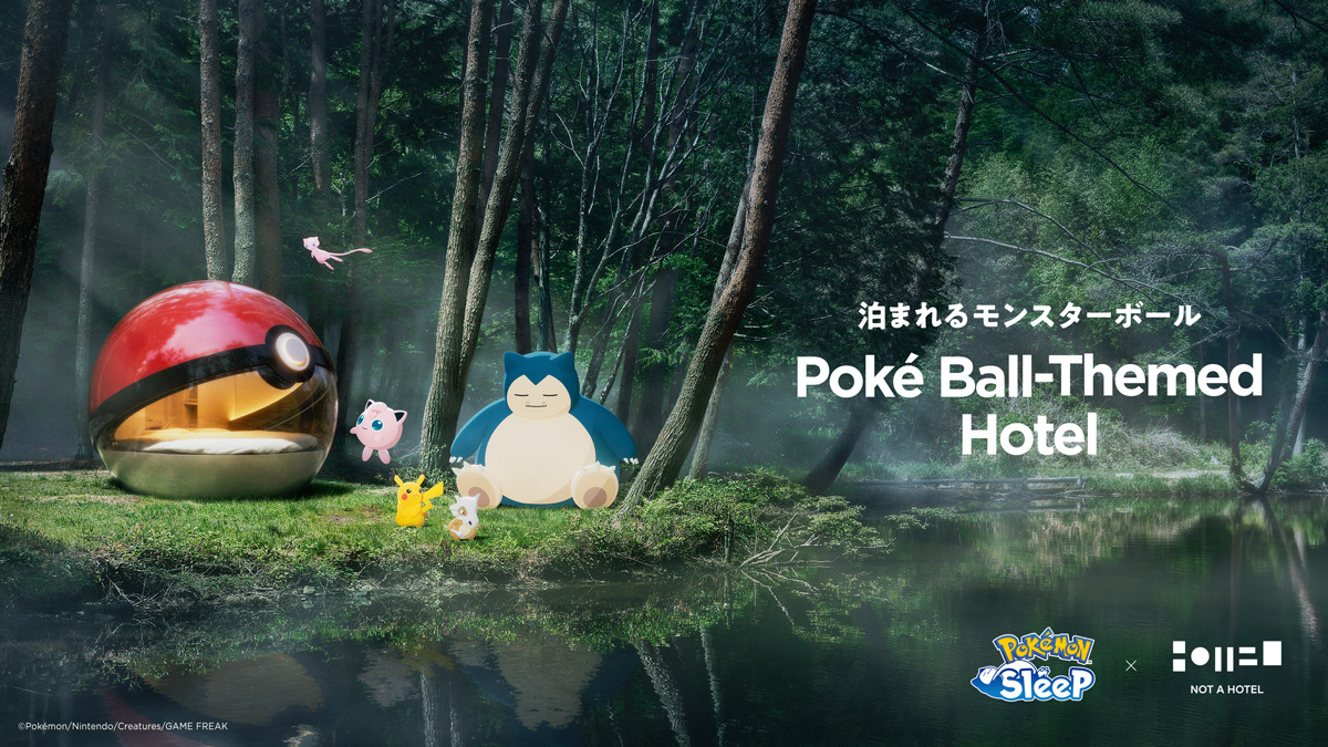 『pokémon Sleep』×not A Hotelがコラボ！北海道に「泊まれるモンスターボール」が登場